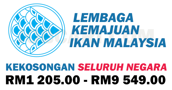 JAWATAN KOSONG TERBARU DI LEMBAGA KEMAJUAN IKAN MALAYSIA LKIM - SELURUH ...