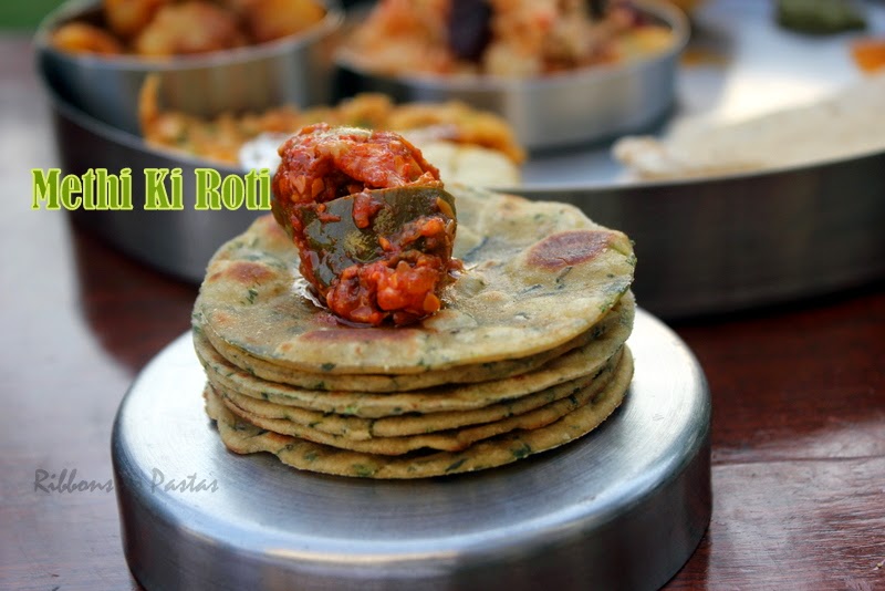 Methi Ki Roti - Ribbons to Pastas