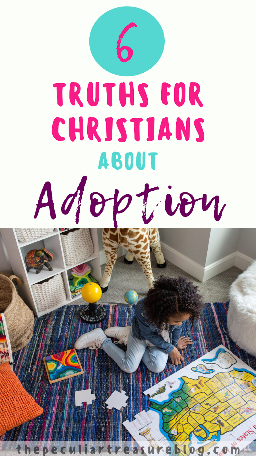 The Peculiar Treasure: 6 Truths About Adoption That Every Christian ...