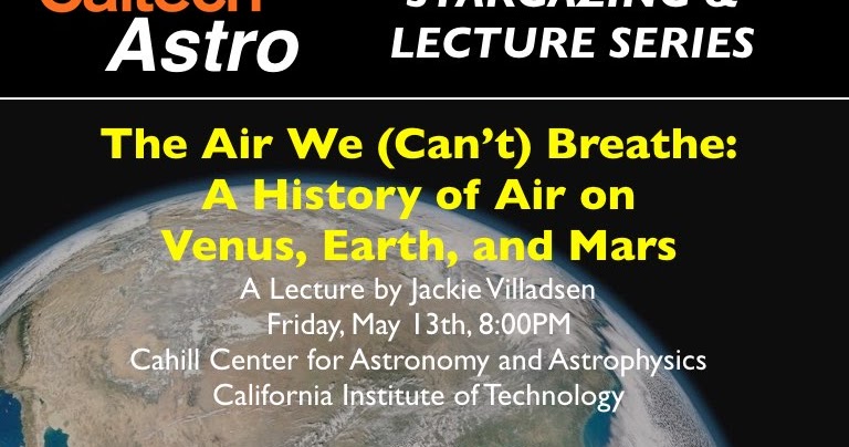 Caltech Astronomy Outreach Past Events: Lecture & Stargazing: The ...