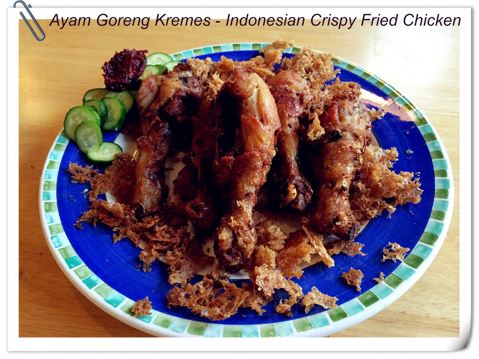 The Pink Devil: Indonesian Fried Chicken (Savory with crunchies) - Ayam ...