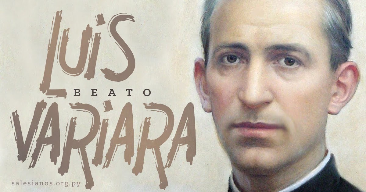 Hoy celebramos el día del Beato Luis Variara - Salesianos Paraguay