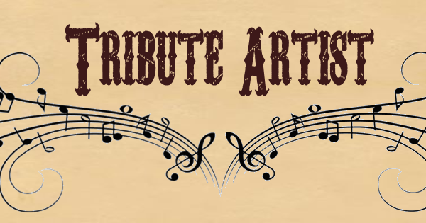 Tribute Artist: