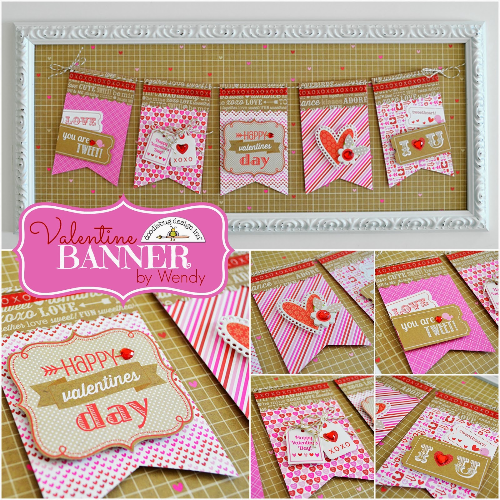 Doodlebug Design Inc Blog: Framed Valentine Banner by Wendy Sue