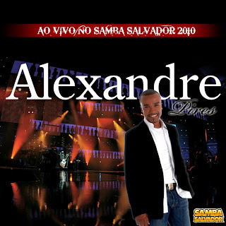 Cover City: Alexandre Pires - Ao Vivo No Samba Salvador (Capa Oficial ...