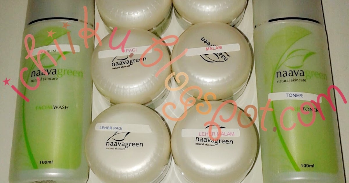 Pengalamanku di Naavagreen Skin Care ~ Pejalan Kaki