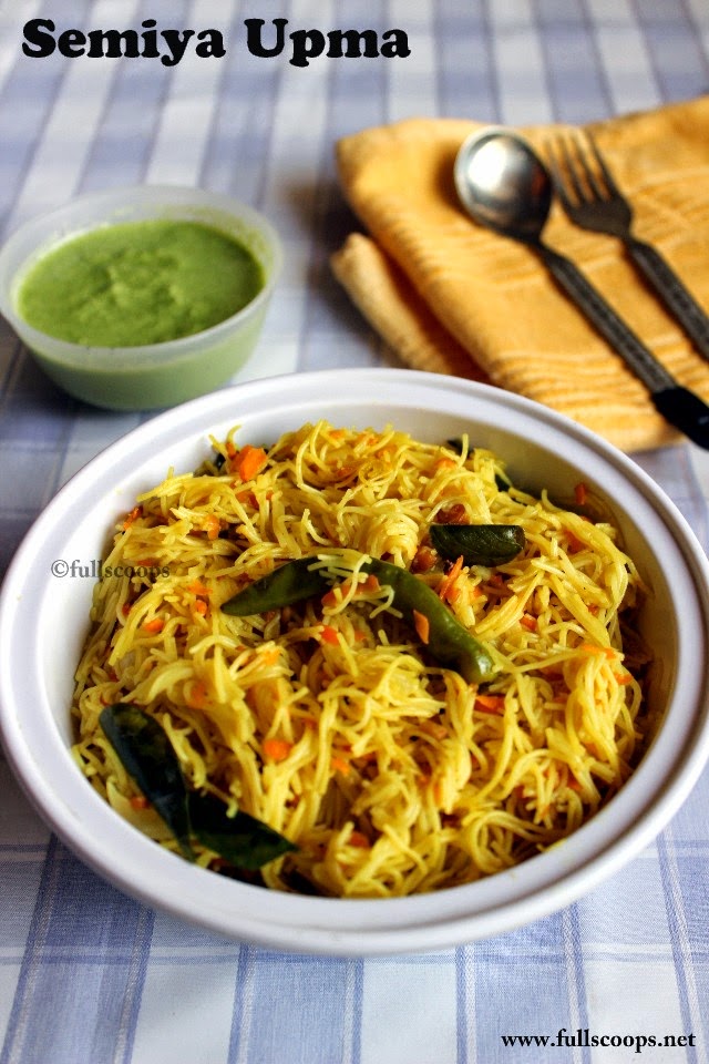 Semiya Upma | Vermicelli Upma | Easy Breakfast Recipes ~ Full Scoops ...