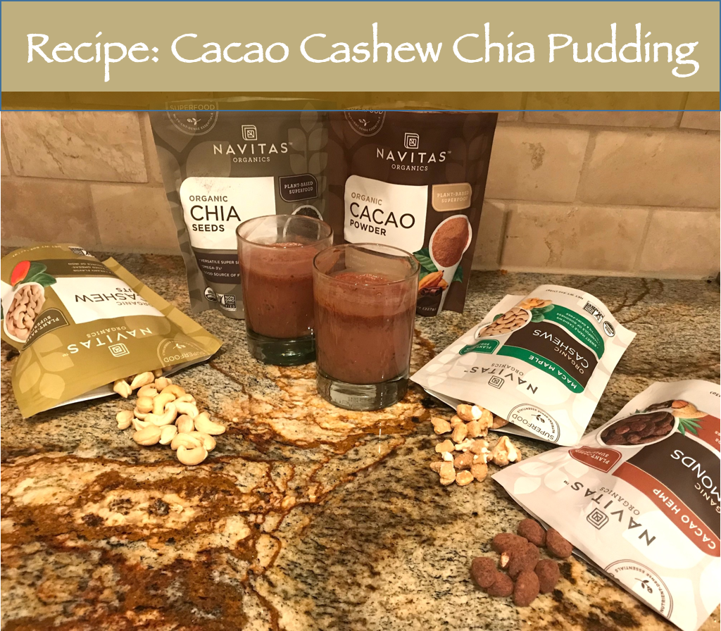 Recipe: Cacao Cashew Chia Pudding ~ Dallas Mom Blog and Fort Worth Mom ...