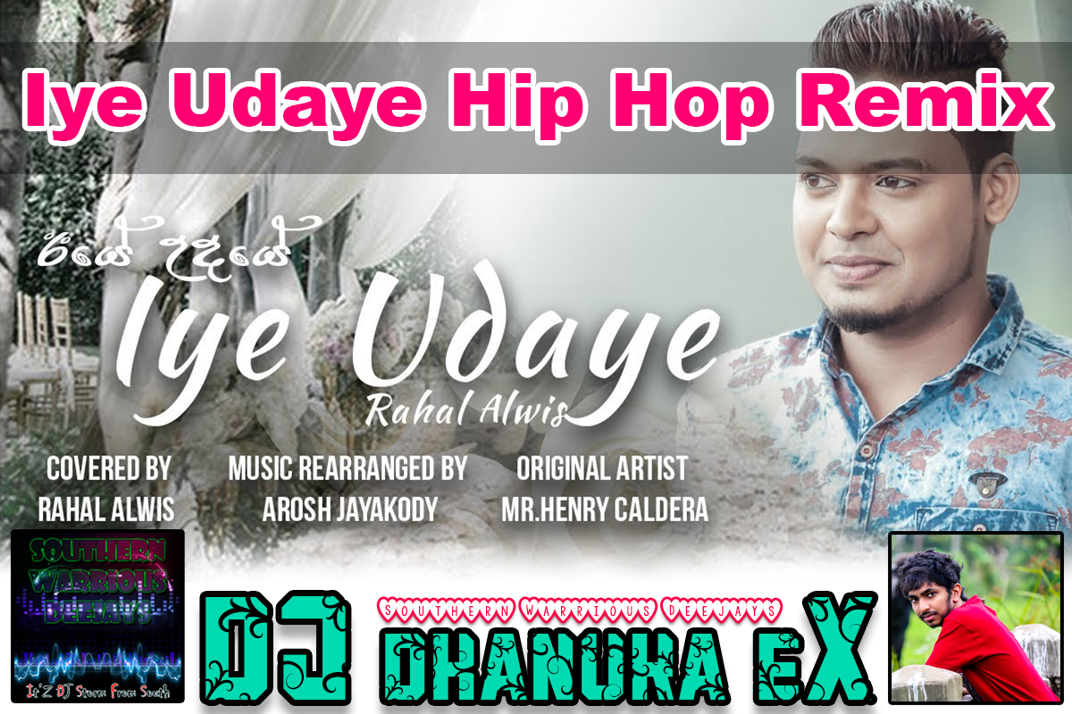 Eye Udaye Cover Version Hip Hop Remix | 【 Southern Warrious Deejays