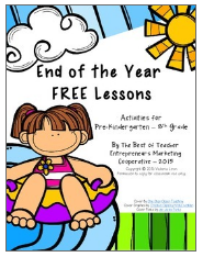 The Best of Teacher Entrepreneurs: 28 Free End of the Year Lessons By ...