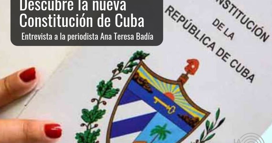 Conoce las novedades de la Constitución de Cuba