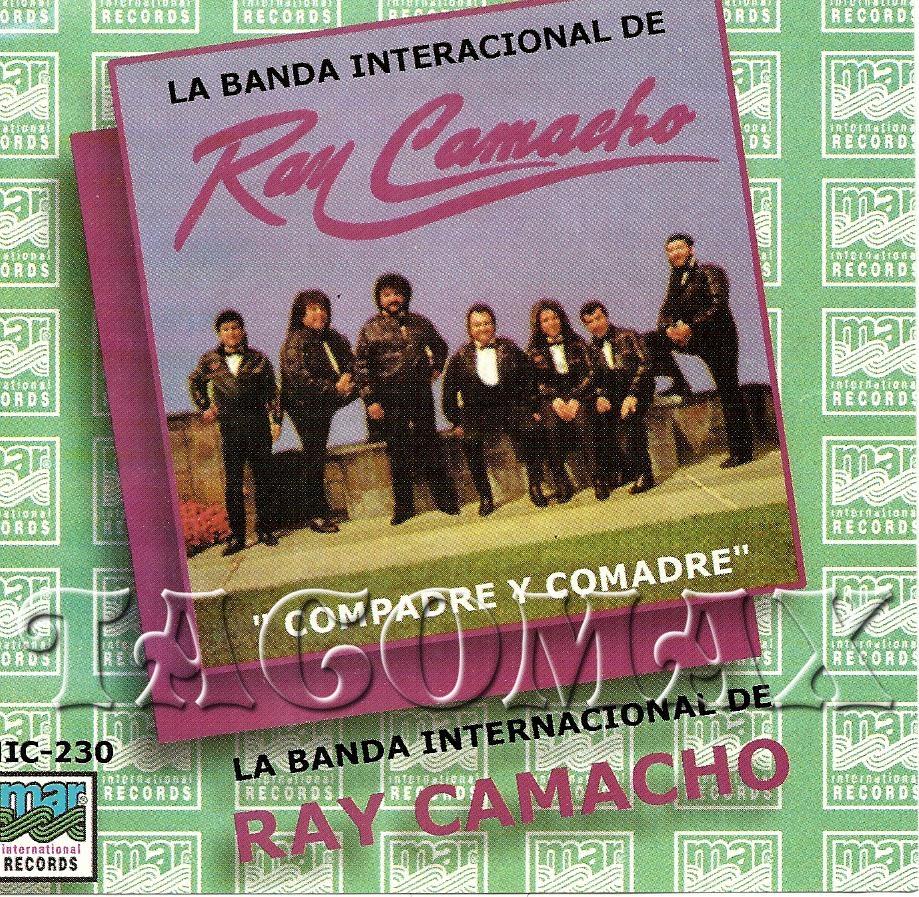 sɐɹǝdnɹƃ sǝuoıɔɔǝΙoɔ: La Banda Internacional De Ray Camacho-Compadre Y ...