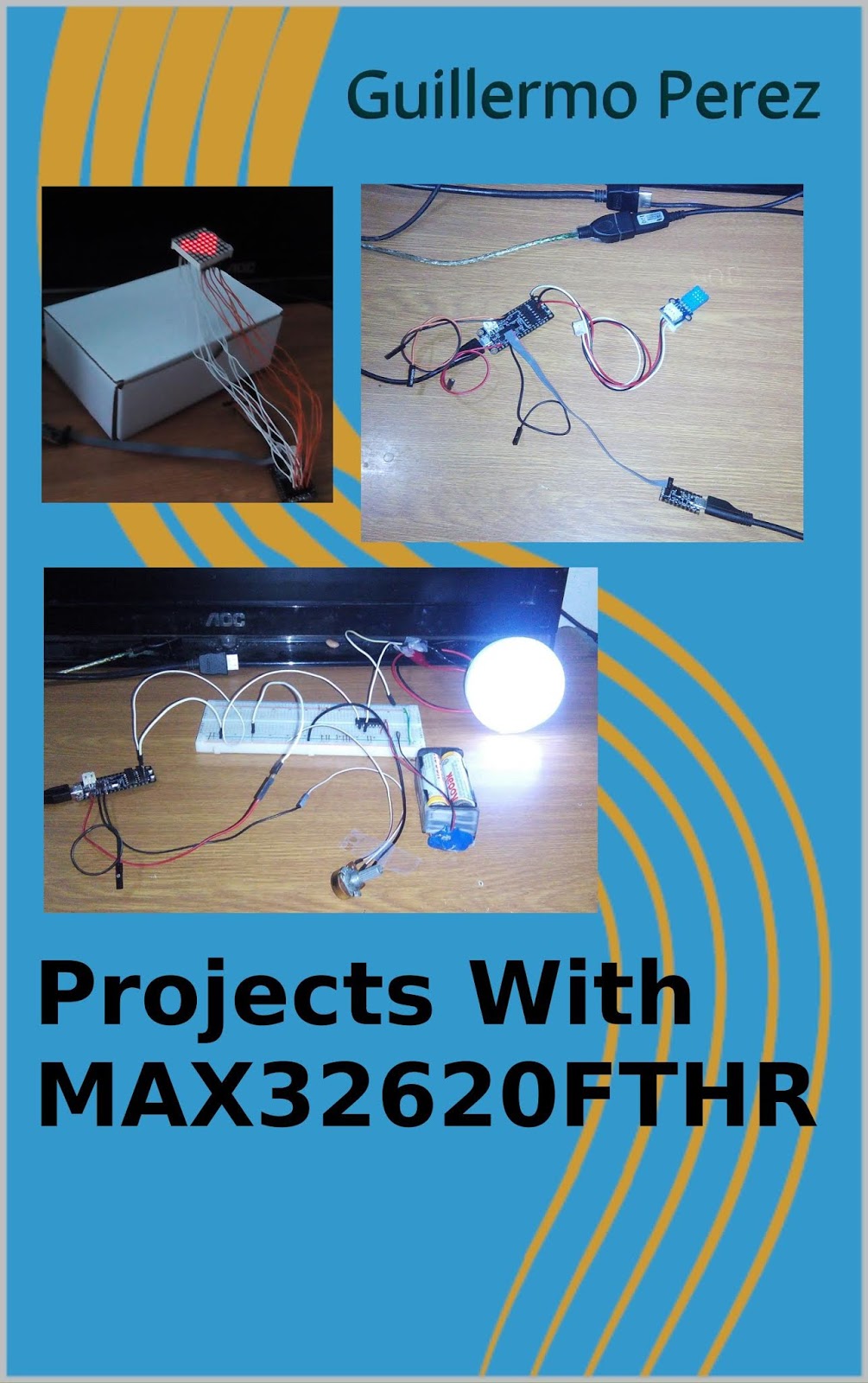 Electronics, Programming, Robotics and Telecommunications: Ebook: "Projects With MAX32620FTHR"