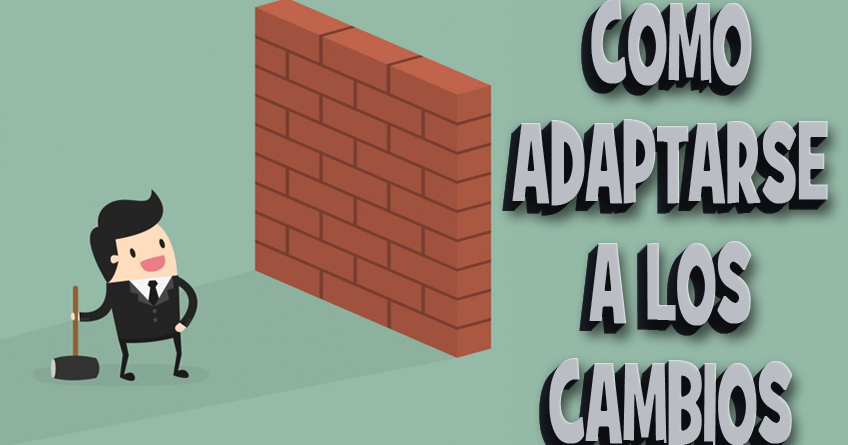 Lic. Ana María Antonena: COMO ADAPTARSE A LOS CAMBIOS