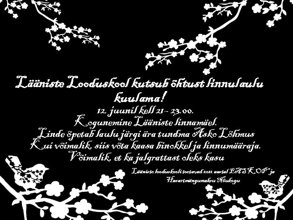 Lääniste küla: Tule Läänistesse linnulaulu kuulama!