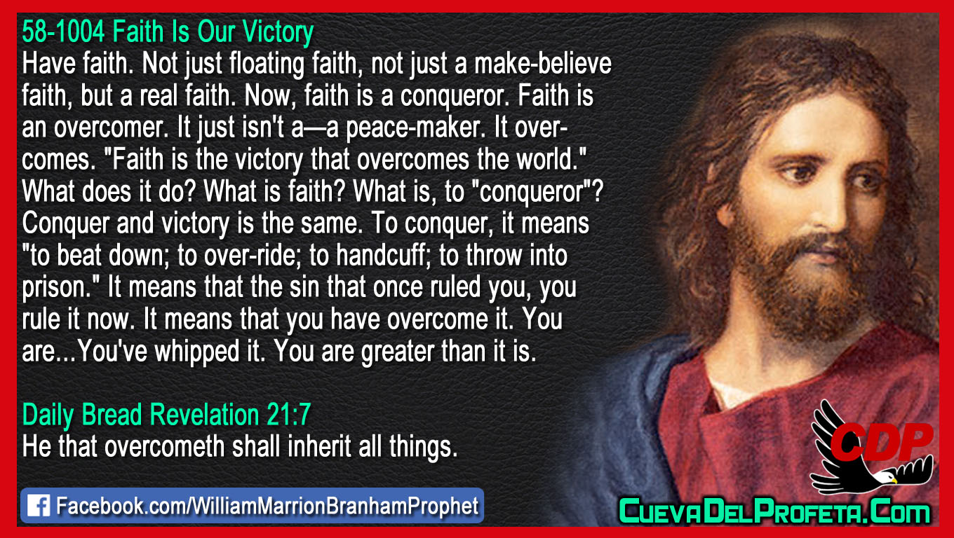 Faith is the victory that overcomes the world | Mensajes de William Branham