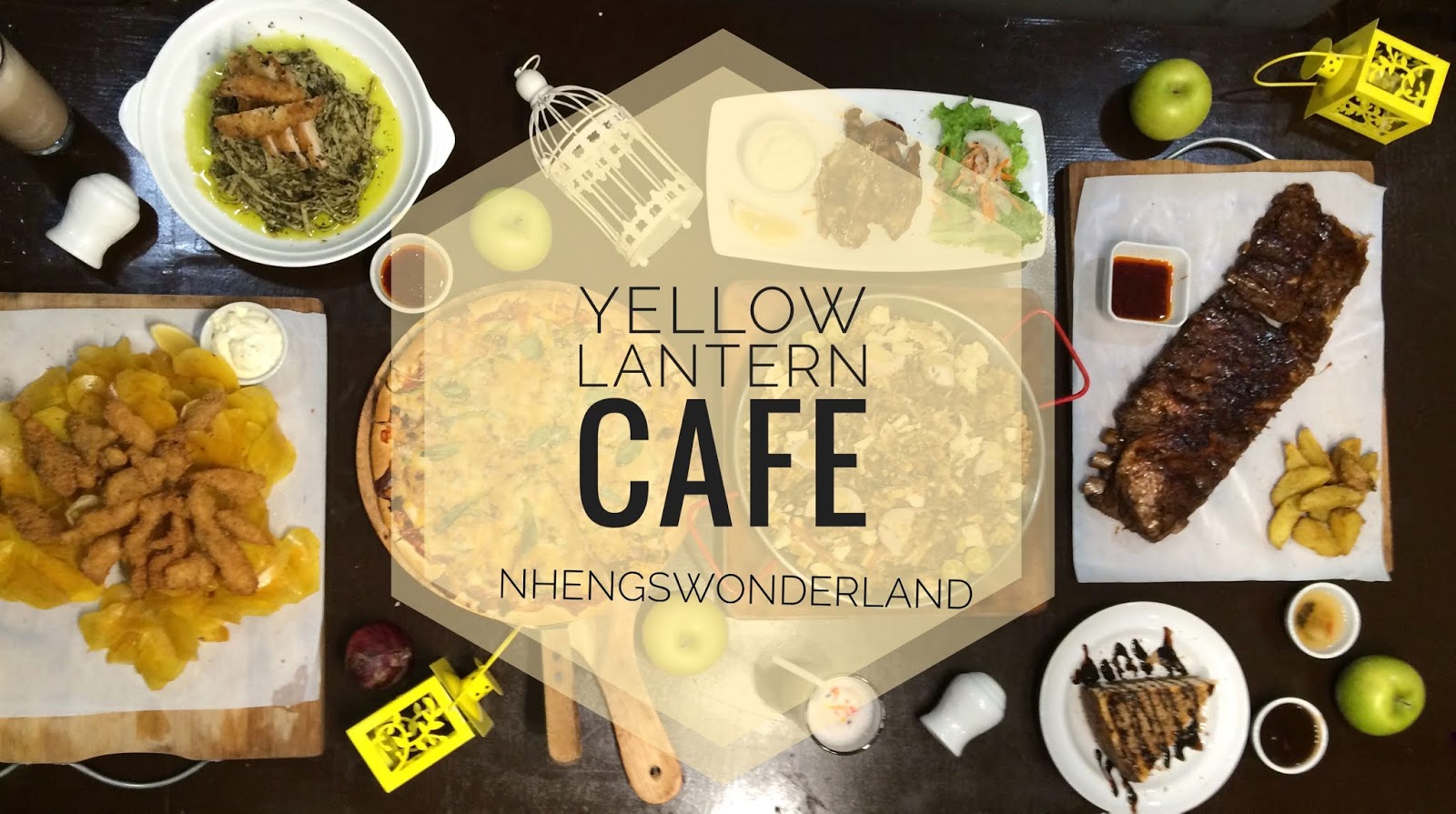 Yellow Lantern Cafe - Lilac, Marikina - Nheng's Wonderland