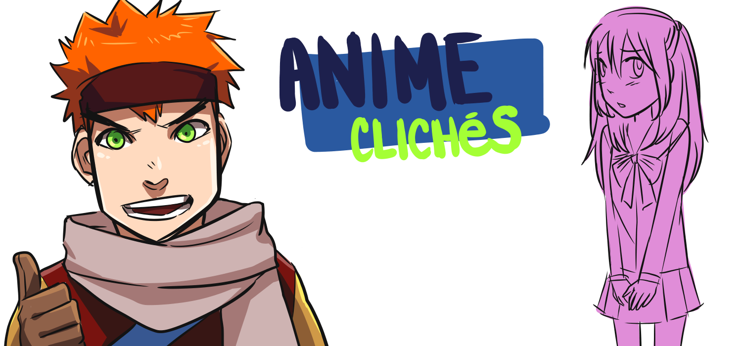 Anime Clichés - Believe in what you want