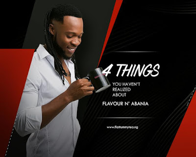 4 things you haven?t realized about Flavour N?abania