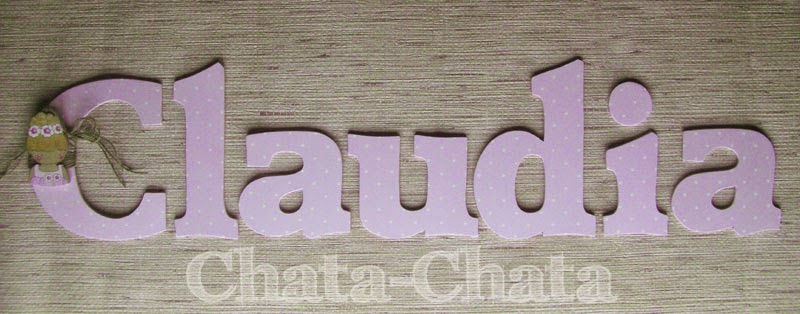 Chata-chata. Decoración infantil: LETRAS PARA LA HABITACIÓN DE CLAUDIA