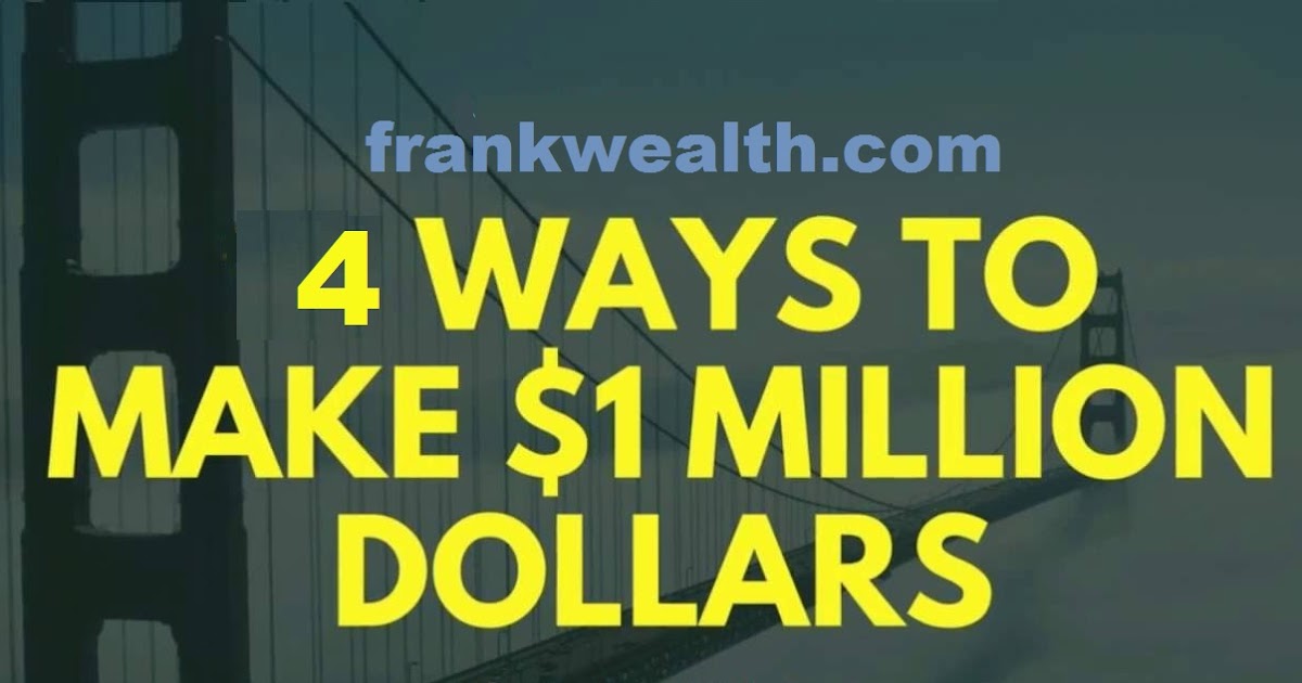 What is The Quickest Way To Make $1million? - Find Out Here!