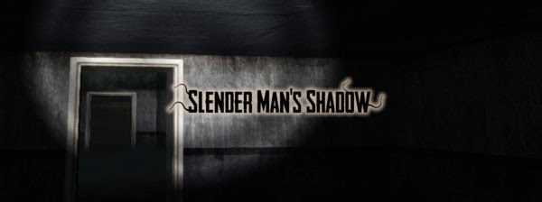 Fear of Slender: Slenderman's Shadow