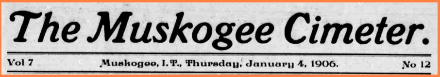 The African-Native American Genealogy Blog: Old Muskogee Newspaper ...