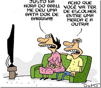 Cutucadas: BBB - O Big Besterol Brasileiro