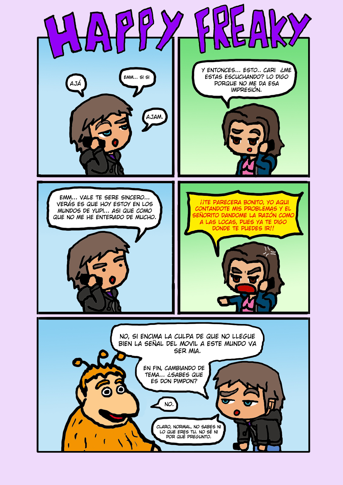 Happy Freaky Jutaku: Happy Freaky 46: En los mundos de yupi