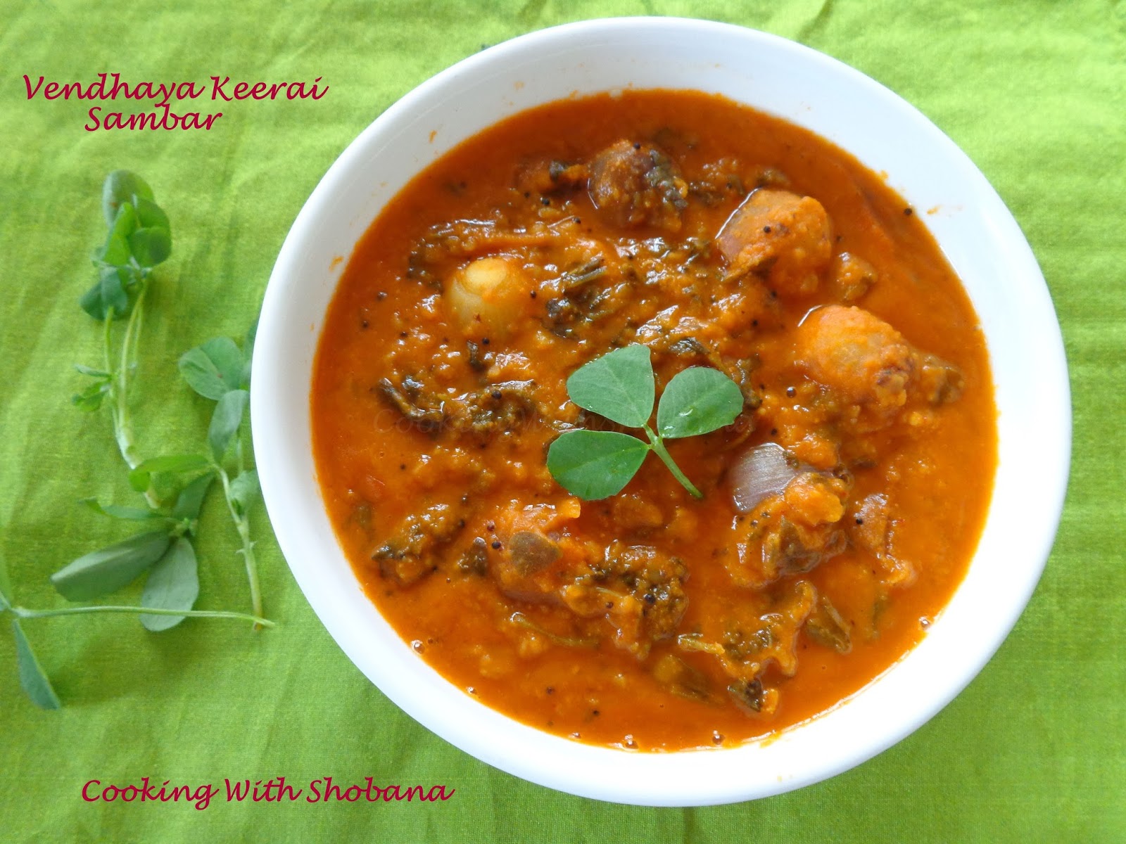 Cooking With Shobana : VENDHAYA KEERAI SAMBAR