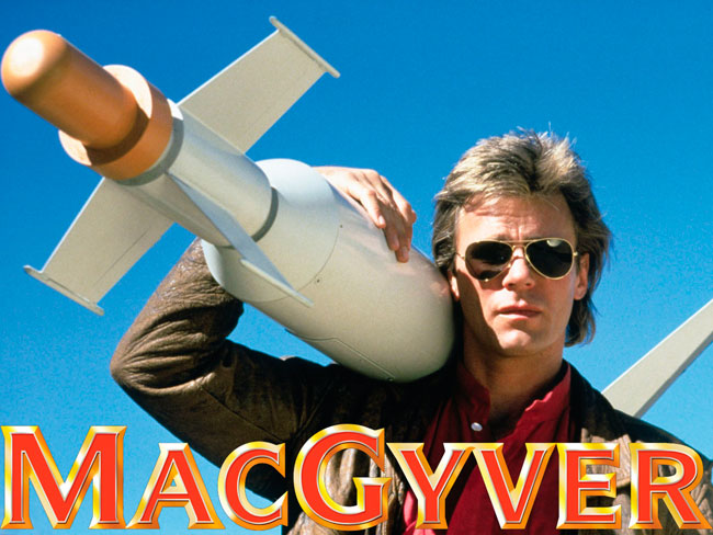 Quisiera ser amanda: El ingenioso caballero MacGyver.