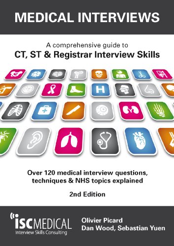 Medical Interviews: A comprehensive guide to CT, ST & Registrar ...
