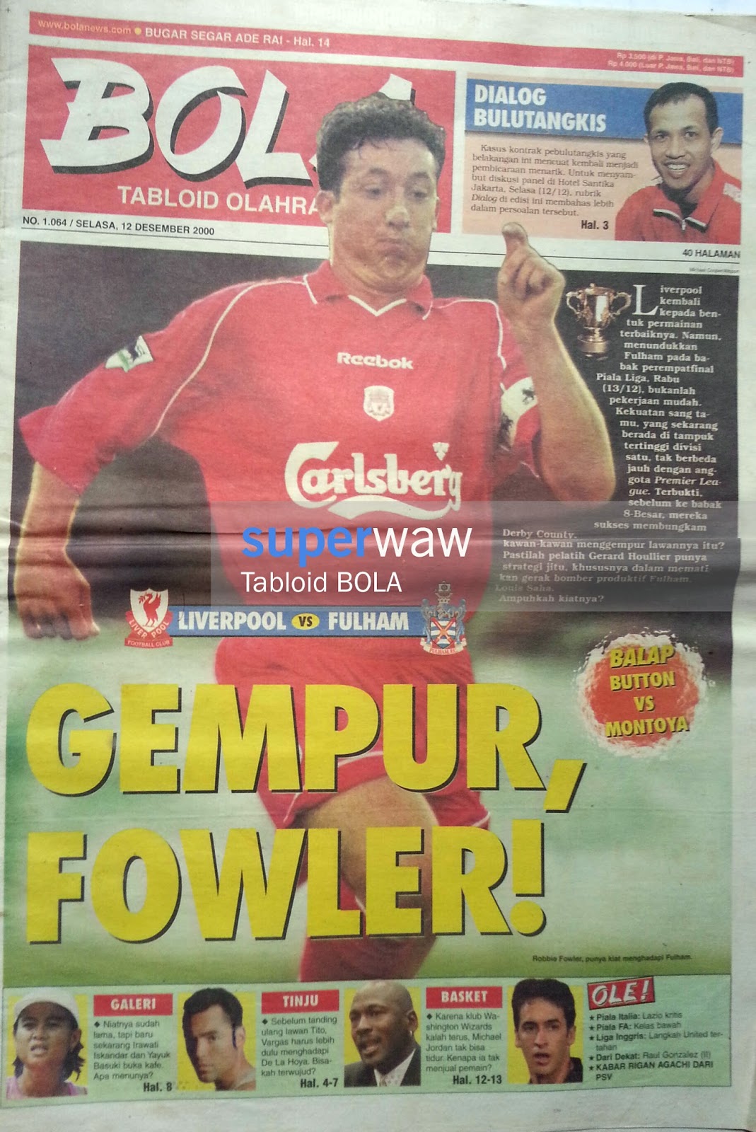 TABLOID BOLA: LIVERPOOL VS FULHAM GEMPUR, FOWLER!