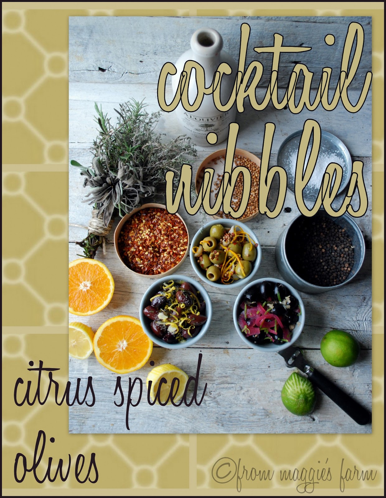 Notes from Maggie's Farm: thirsty thursdaycocktail nibbles: citrus ...