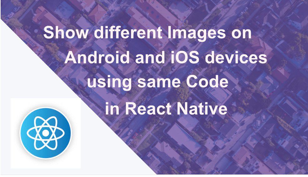 Show different Images on Android and iOS devices using same Code in ...