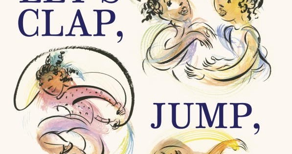 Great Kid Books: Let’s Clap, Jump, Sing & Shout; Dance, Spin & Turn It ...