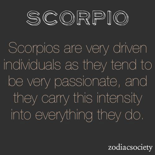 Scorpios Driven and Passionate | Scorpio Quotes