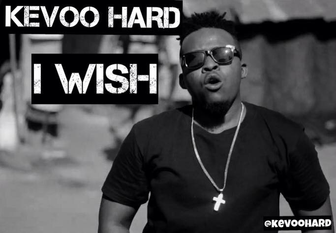 KEVOO HARD - I WISH ( New Audio ) ~ Selenga Kaduma Blog