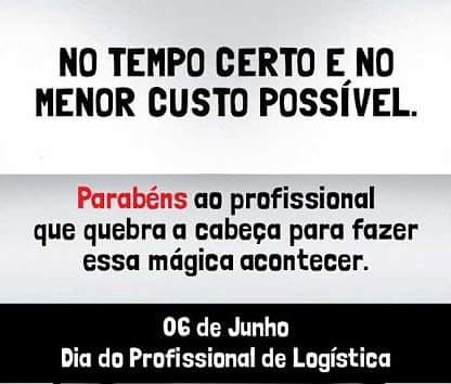06 de Junho dia do Profissional de Logística