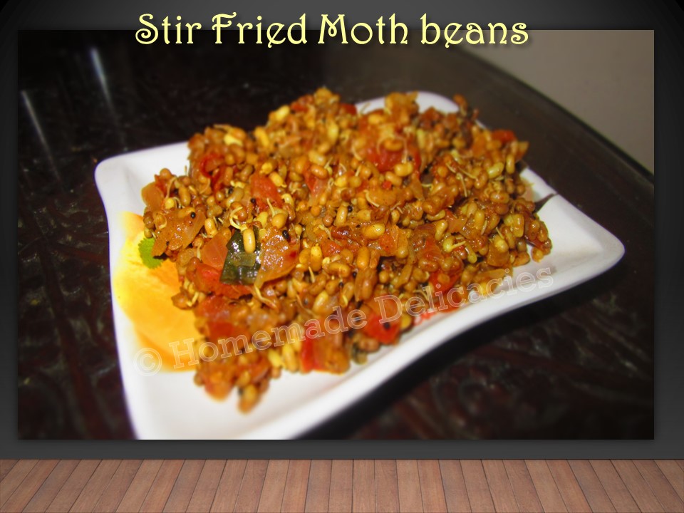 Homemade Delicacies: Stir Fried Moth(Matki) beans