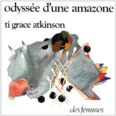 hypathie - Blog féministe et anti-spéciste: Ti Grace Atkinson ...