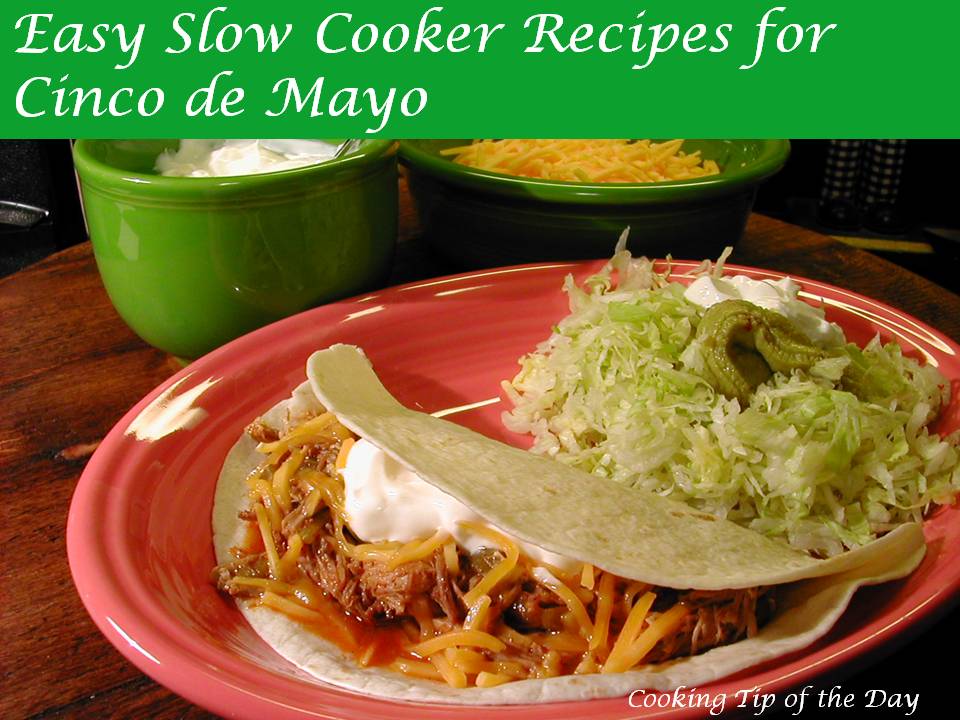 Cooking Tip of the Day: Easy Slow Cooker Recipes for Cinco de Mayo