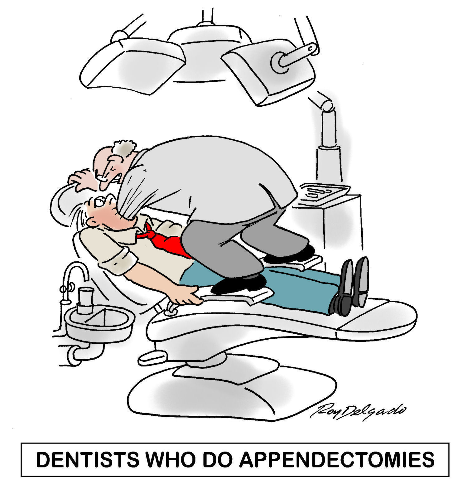 Plum Loco - Roy Delgado: 16600 - Dentist Cartoon - Roy Delgado