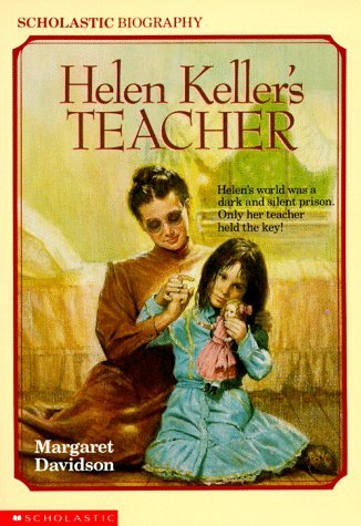 The Adventures of Miss Fuller's Class: Learning about Annie and Helen
