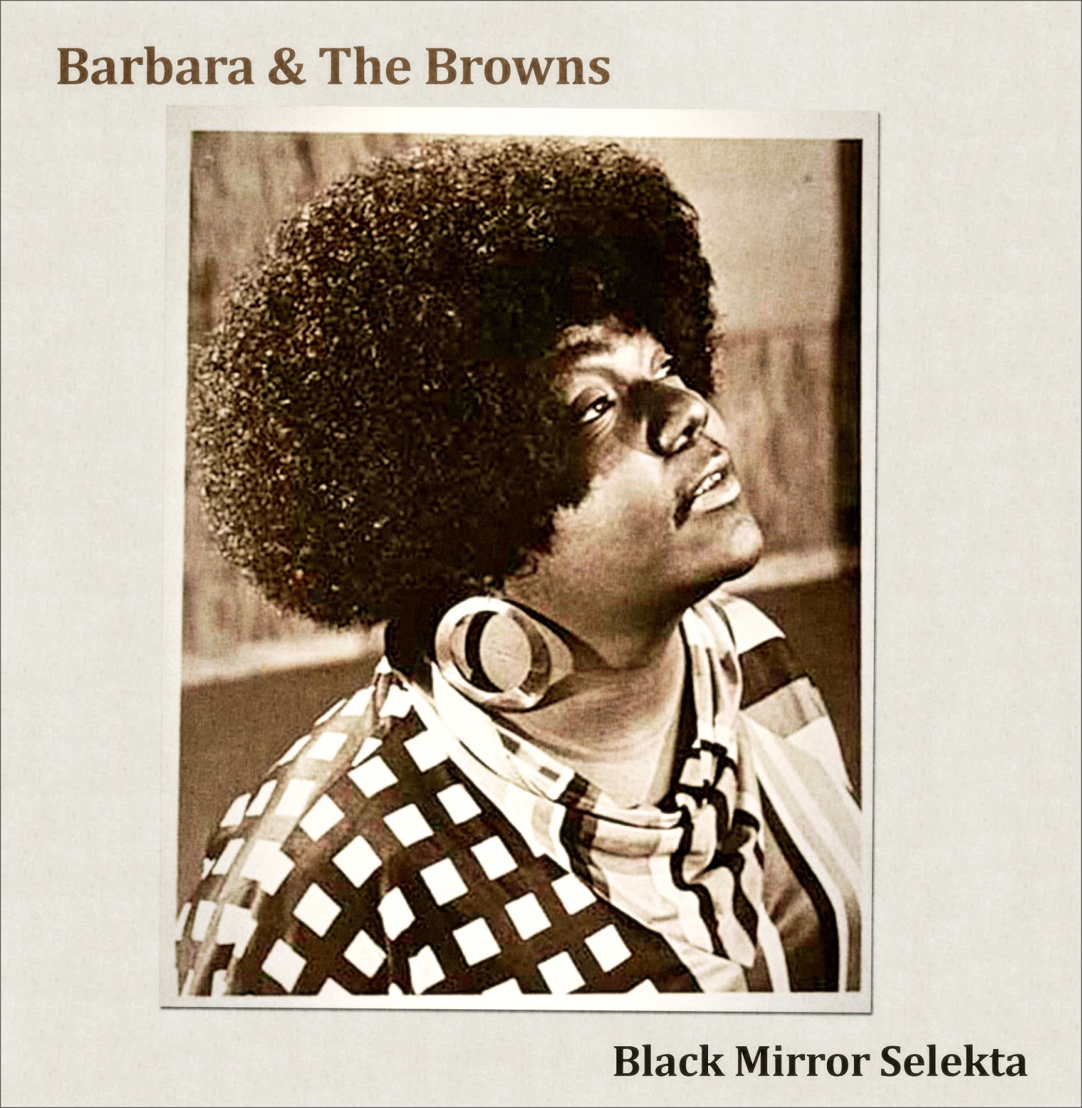 BLACK MIRROR: Selekta : Barbara & The Browns
