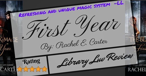 Beyond the Book Reviews: Review~ First Year by Rachel E. Carter