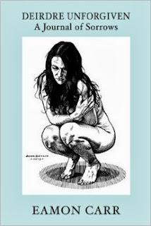 Blogtrotter: Éamon Carr's "Deirdre Unforgiven": Book Review