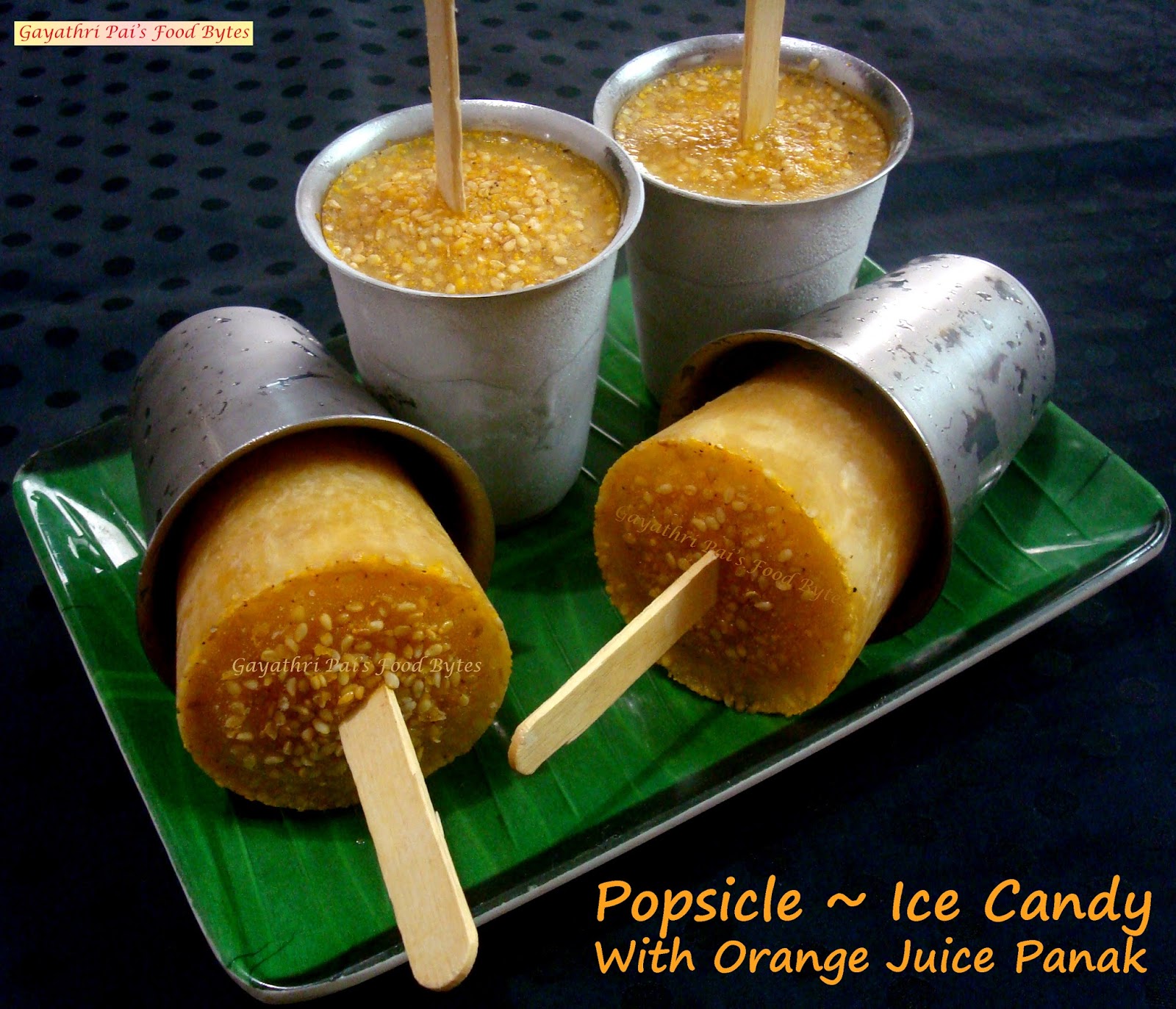 Gayathri Pai's Food Bytes: Popsicle ~ With Orange Juice Panak.