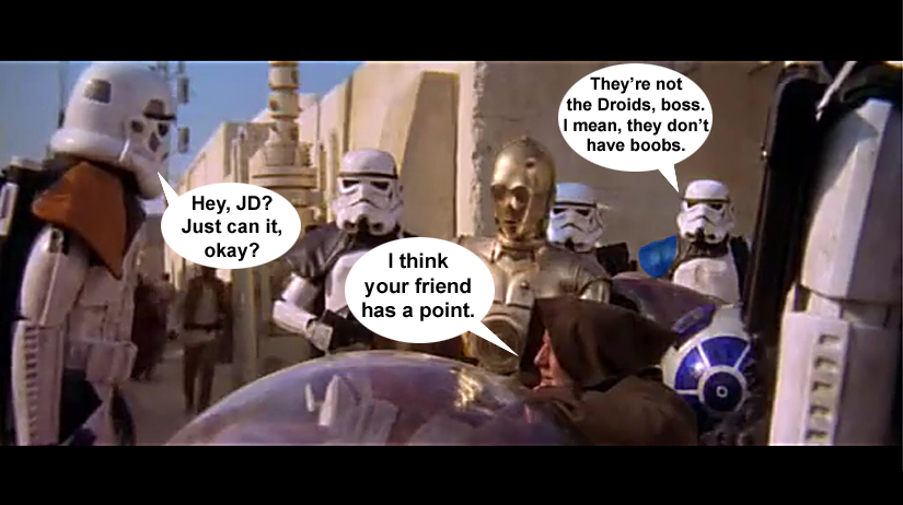 Before Nine: The Droids You're Looking For, Not