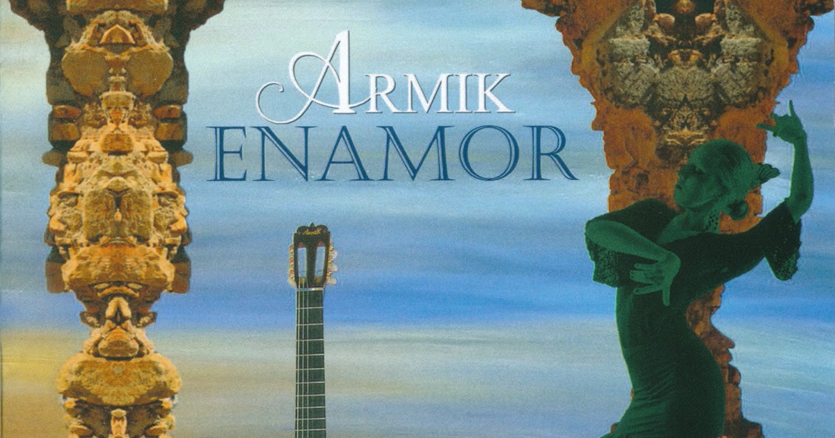 [Flamenco Guitar] Armik - Enamor (2017) [FLAC]